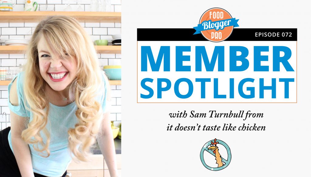 072: FBP Member Spotlight: Sam Turnbull from It Doesn't Taste Like ...
