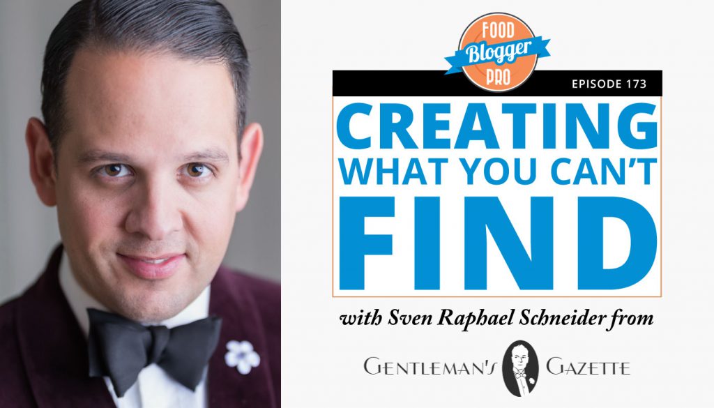 173: Creating What You Can't Find with Sven Raphael Schneider - Food ...