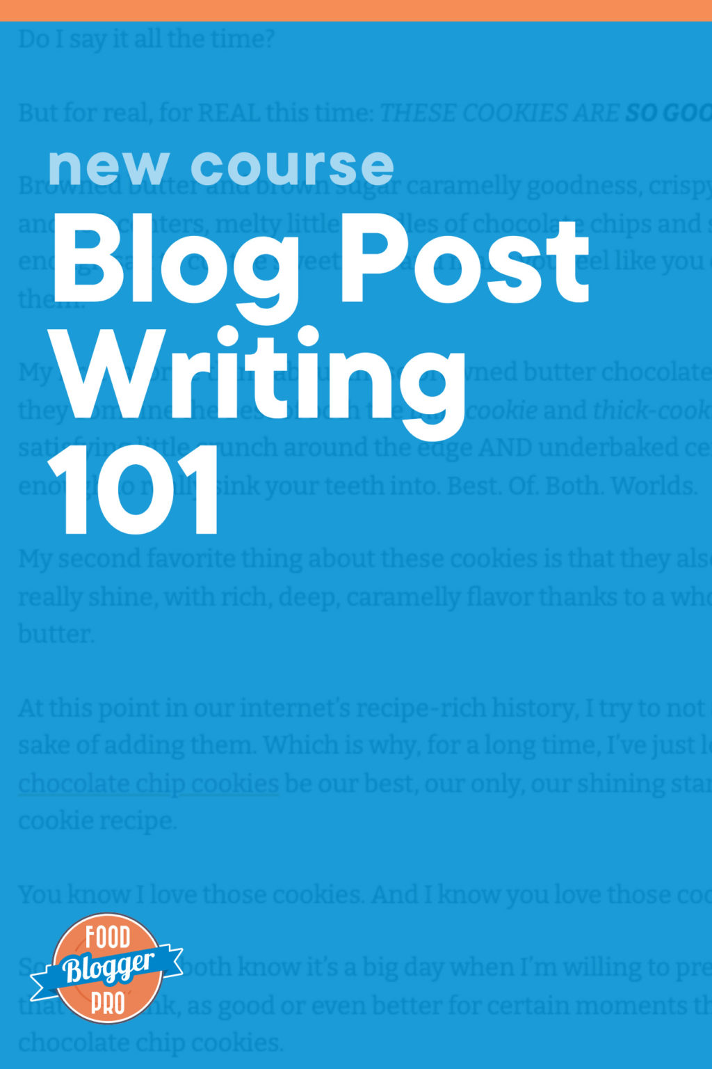 New Course: Blog Post Writing 101 - Food Blogger Pro