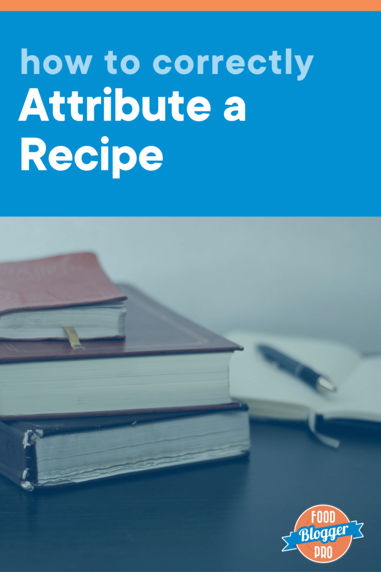 How to Correctly Attribute a Recipe - Food Blogger Pro